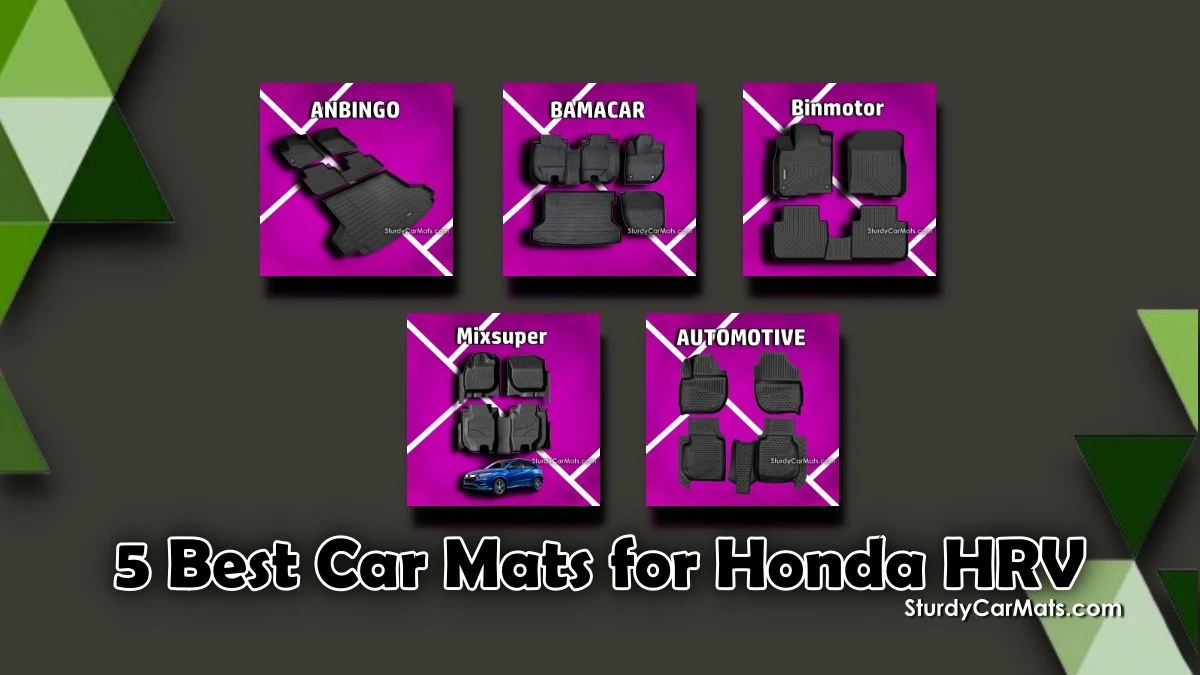 Top 5 Best Car Mats for Honda HRV (Truly Durable)